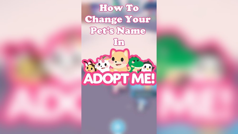 How To Change Pet Name In Adopt Me: Easy Steps To Personalize Your Pet